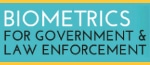 Biometrics for Government and Law Enforcement | Biometric Update