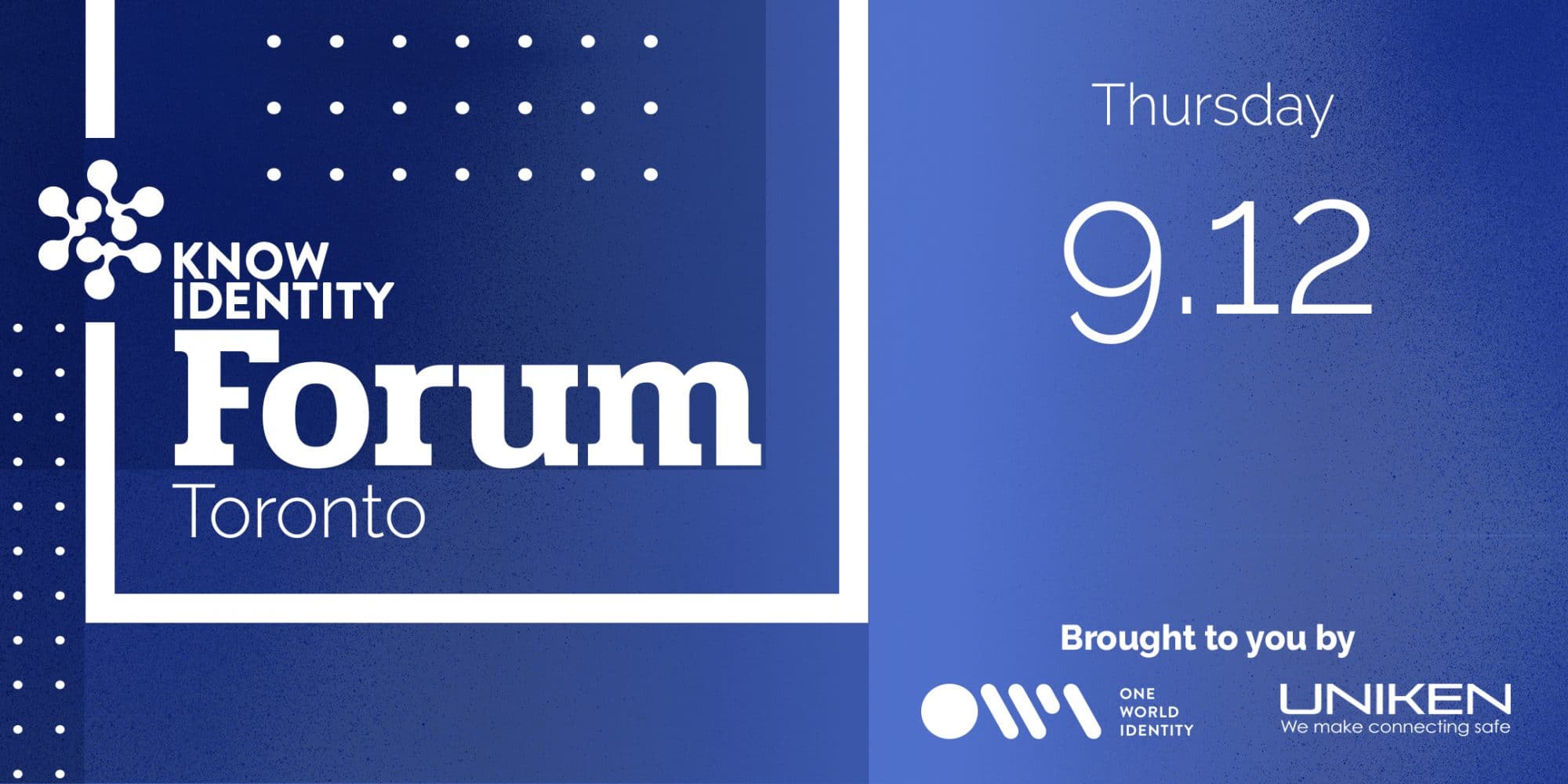 KNOW Identity forum in Toronto | Biometric Update