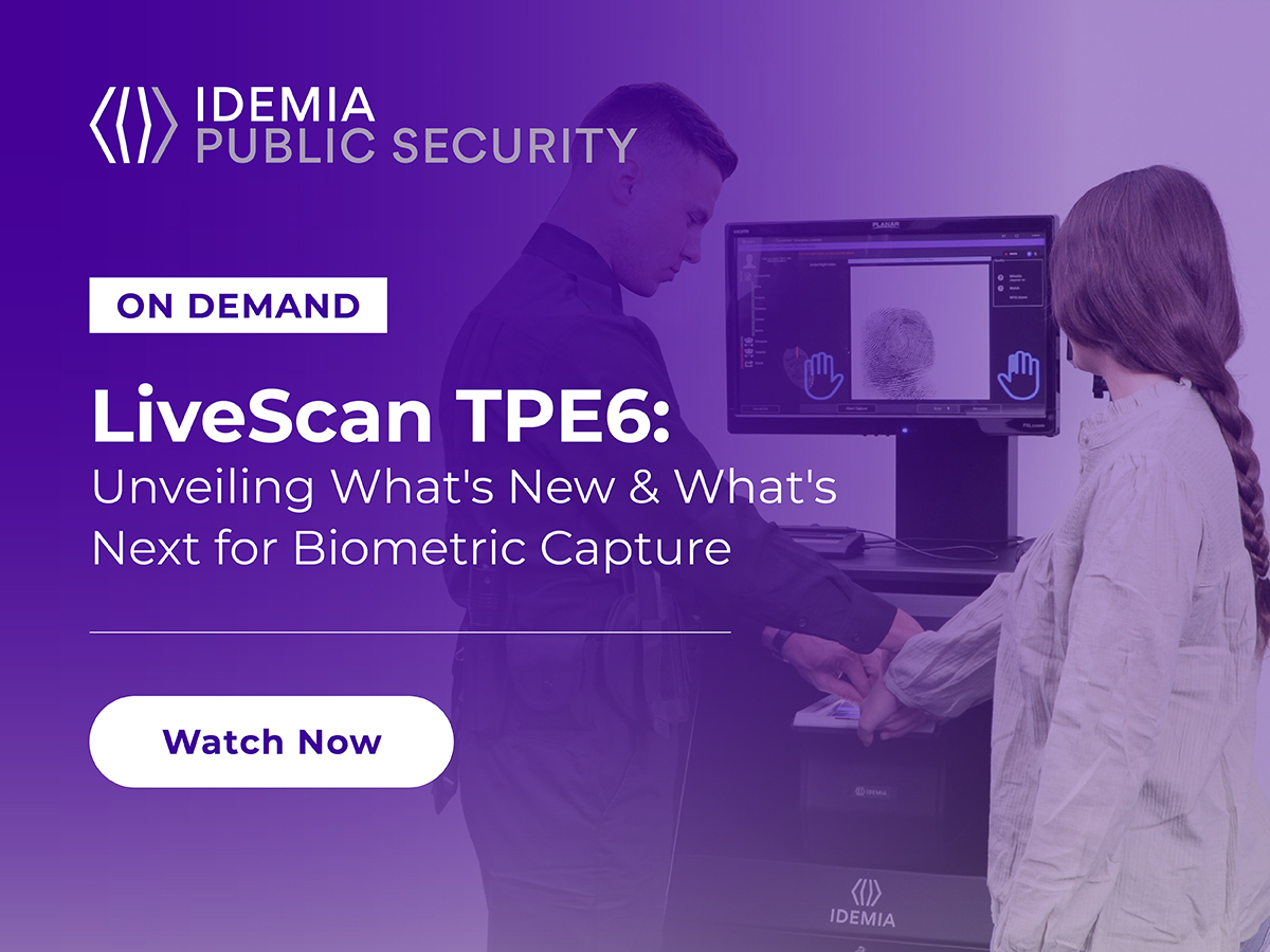 LiveScan TPE6: Unveiling what’s new and what’s next for biometric ...
